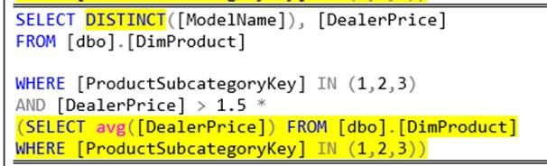 Solved SELECT DISTINCT([ModelName]), [DealerPrice] FROM | Chegg.com