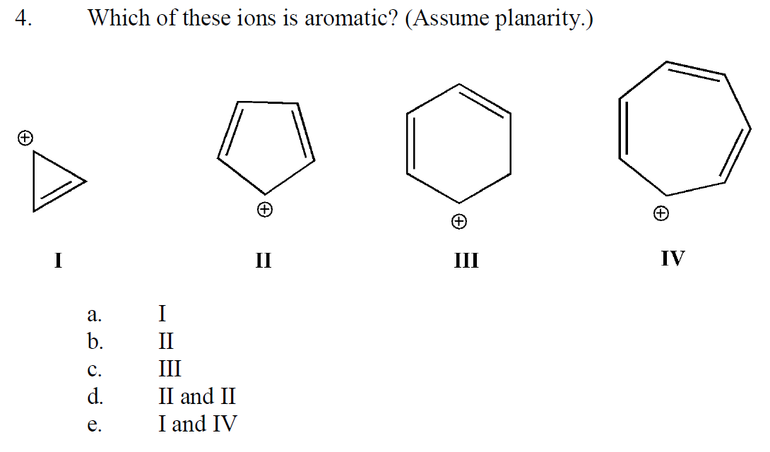 Solved 4. Which of these ions is aromatic? (Assume | Chegg.com