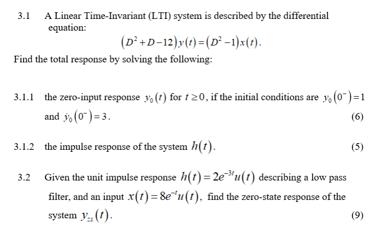 Solved 3.1 A Linear Time-Invariant (L TI) system is | Chegg.com