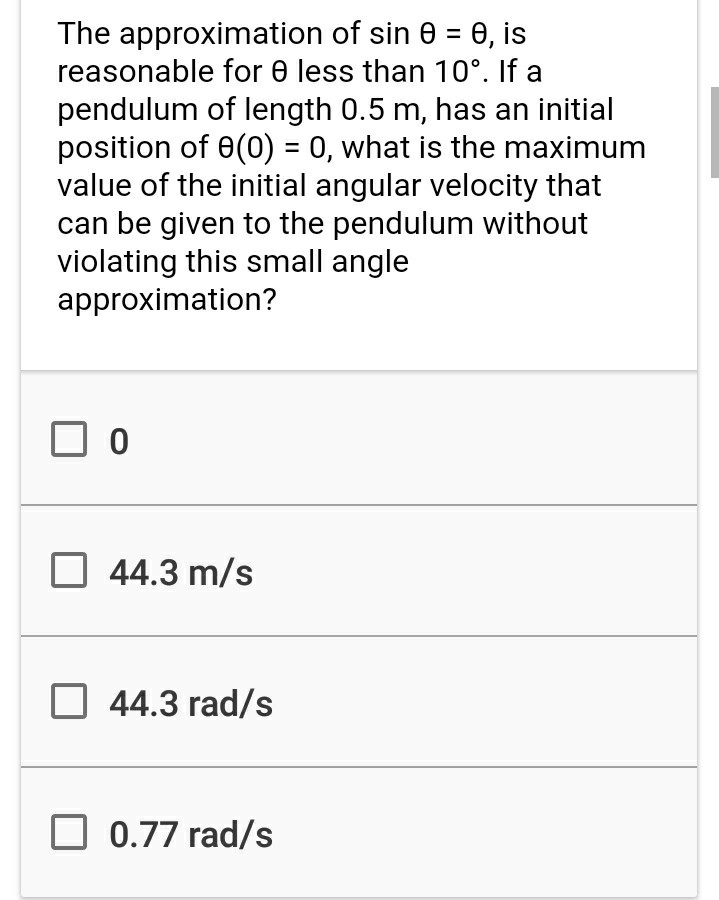 Solved The approximation of sin θ-θ, is reasonable for less | Chegg.com