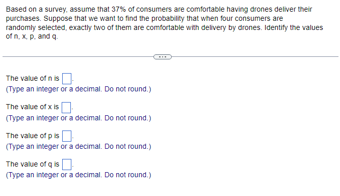Solved Based on a survey, assume that 37% of consumers are | Chegg.com
