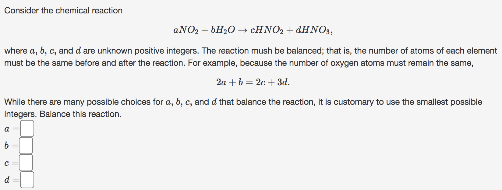 Solved Consider the chemical reaction aNO2 + 6H2O + CHNO2 + | Chegg.com