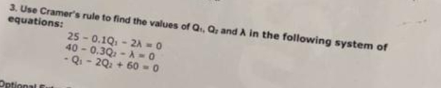 Solved Use Cramer's rule to find the values of Q1,Qz ﻿and λ | Chegg.com