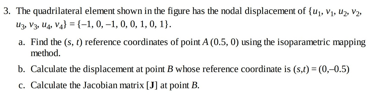 3. The quadrilateral element shown in the figure has | Chegg.com