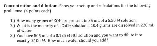 Solved Concentration and dilution: Show your set up and | Chegg.com