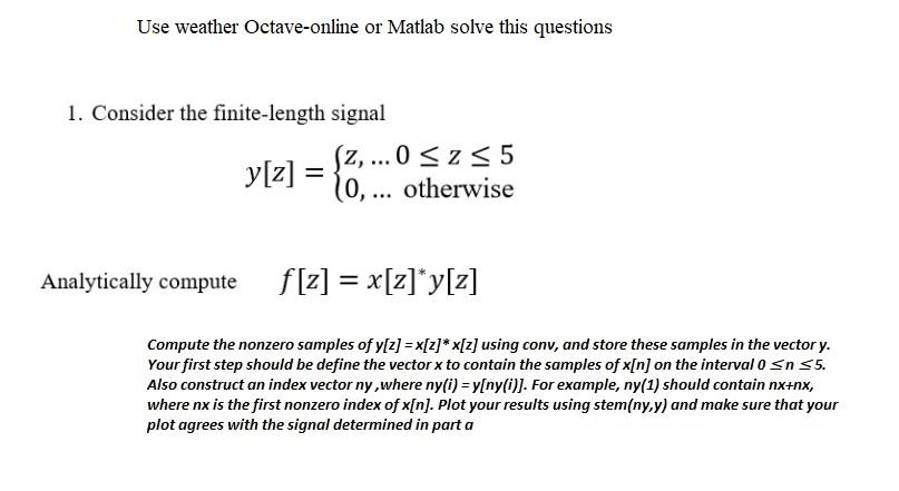 Solved Use weather Octave-online or Matlab solve this | Chegg.com