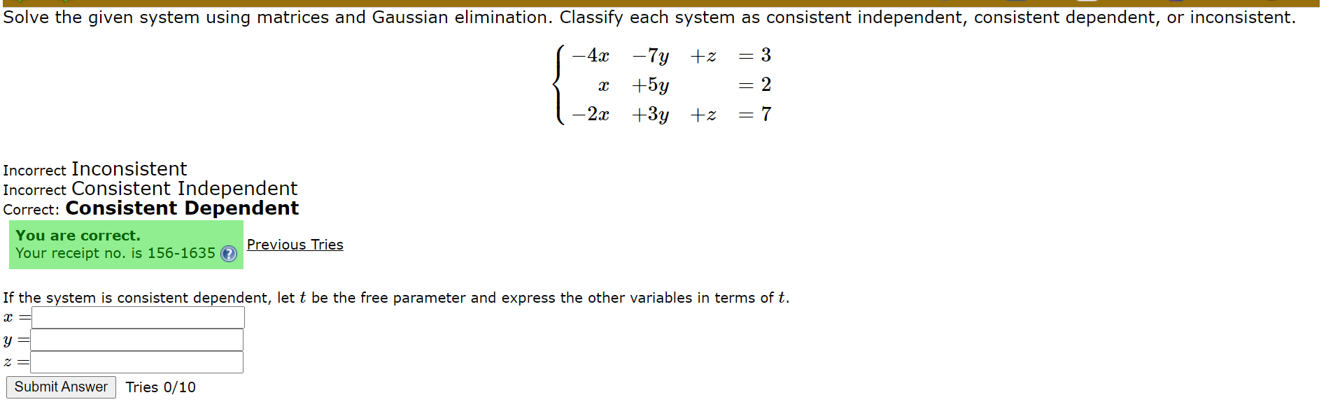 Solved Solve The Given System Using Matrices And Gaussian 