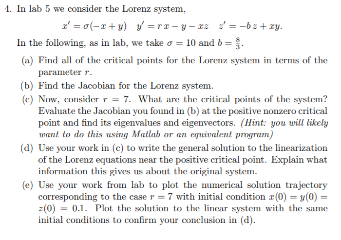 In lab 5 we consider the Lorenz system, x 0 = σ(−x + | Chegg.com