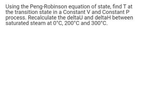 Using the Peng-Robinson equation of state, find T at | Chegg.com