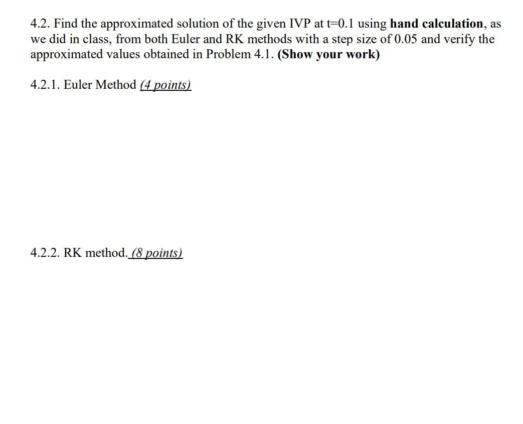 4.2. Find the approximated solution of the given IVP | Chegg.com