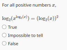Solved For all positive numbers x, log2(xlog2(x))=(log2(x))2 | Chegg.com
