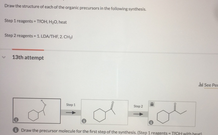Solved Draw the structure of each of the organic precursors | Chegg.com