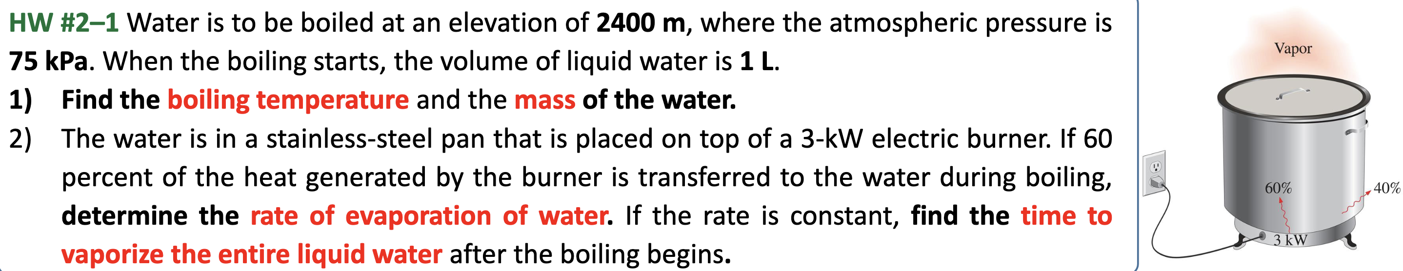 Solved HW#2−1 Water is to be boiled at an elevation of 2400 | Chegg.com