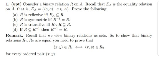Solved 1. (5pt) Consider a binary relation R on A. Recall | Chegg.com