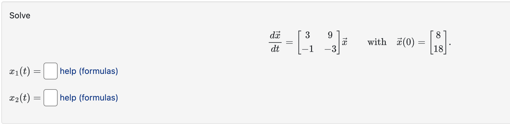 Solved Solved(vec(x))dt=[39-1-3]vec(x), ﻿with | Chegg.com