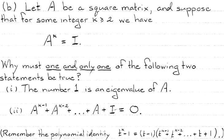 Solved (b) Let A be a square matrix, and suppose that for | Chegg.com