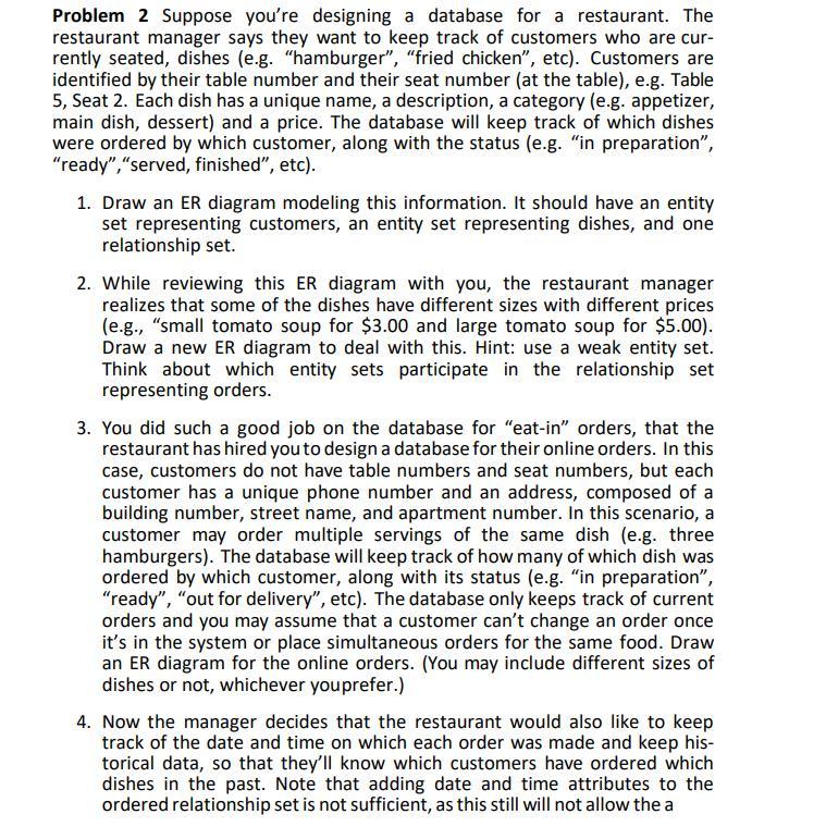Solved Problem 2 Suppose you're designing a database for a | Chegg.com