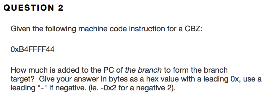 Solved Question 2 Given The Following Machine Code 