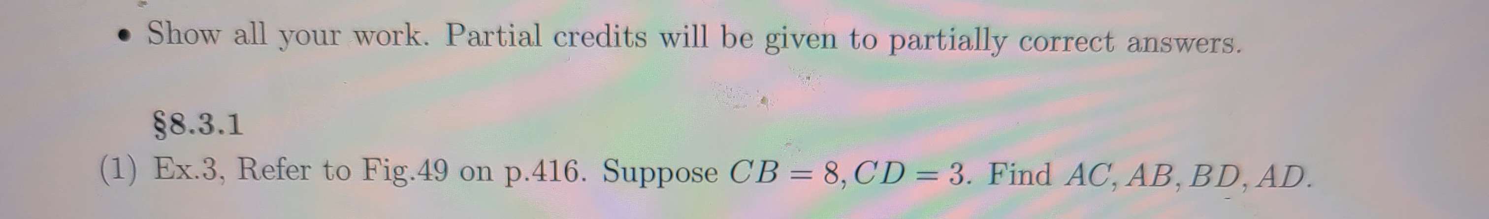 Solved - Show all your work. Partial credits will be given | Chegg.com