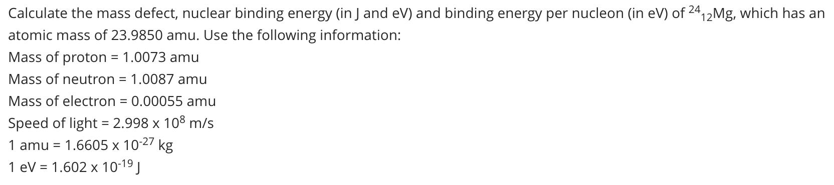 Solved Calculate the mass defect, nuclear binding energy (in | Chegg.com