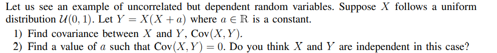 Solved Let us see an example of uncorrelated but dependent | Chegg.com