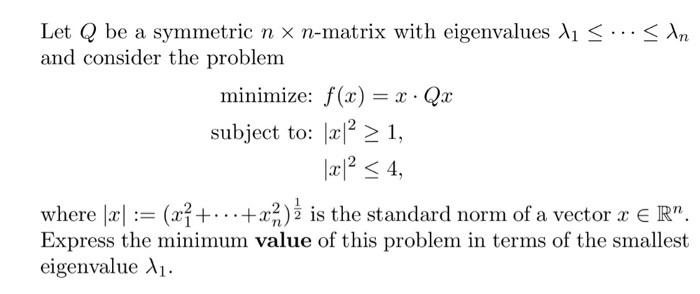 Solved Let Q be a symmetric n × n-matrix with eigenvalues λ| | Chegg.com
