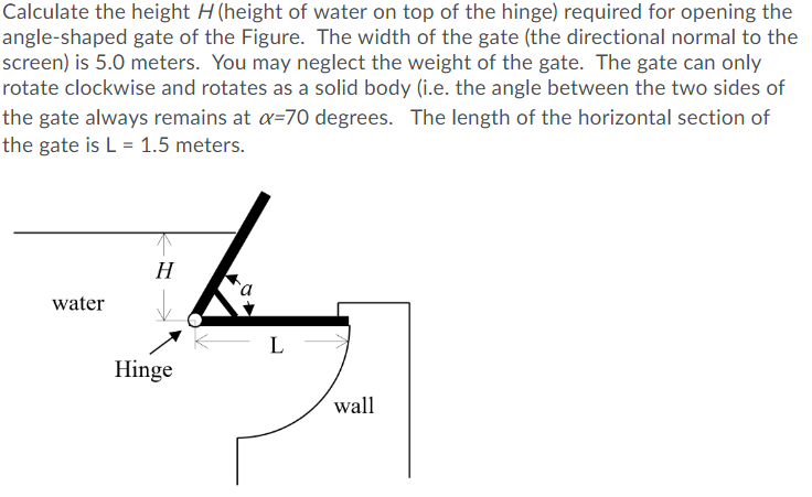 Solved Calculate the height H (height of water on top of the | Chegg.com