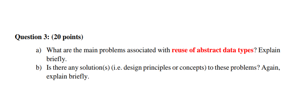 Solved Question 3: (20 points) a) What are the main problems | Chegg.com