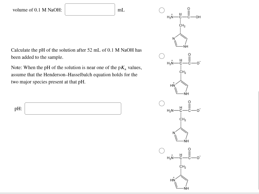 Solved A 40 mL sample of 0.2 M histidine in its fully | Chegg.com