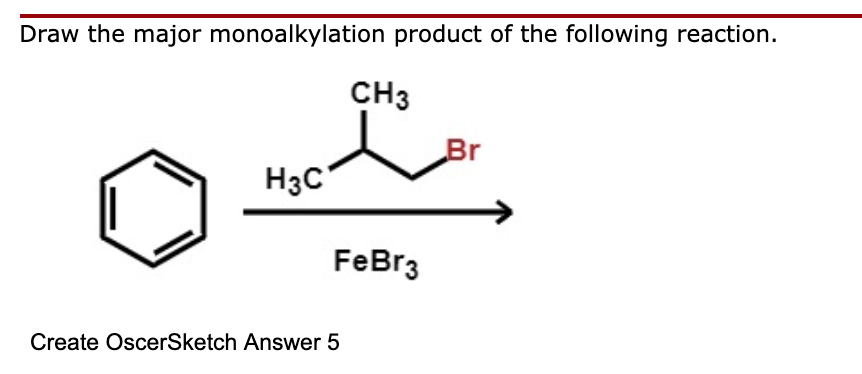Solved Draw the major monoalkylation product of the | Chegg.com
