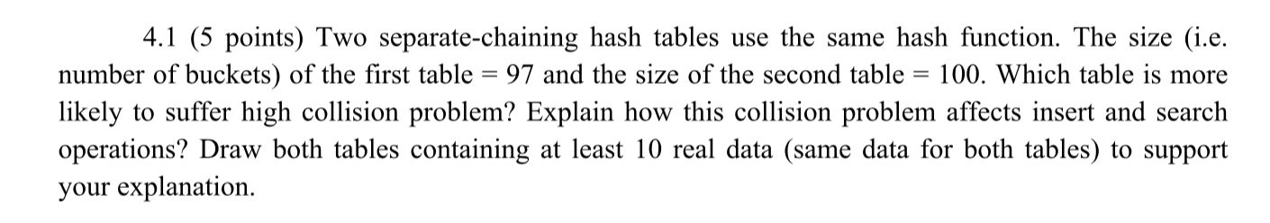 Solved = 4.1 (5 points) Two separate-chaining hash tables | Chegg.com