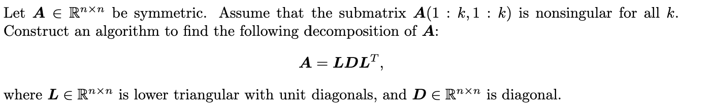 Solved Let A∈Rn×n be symmetric. Assume that the submatrix | Chegg.com