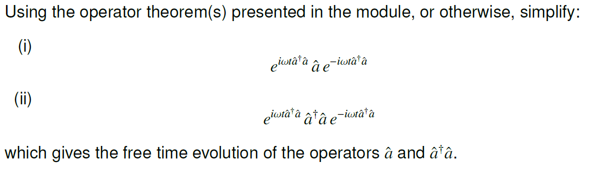 Solved Using the operator theorem(s) presented in the | Chegg.com