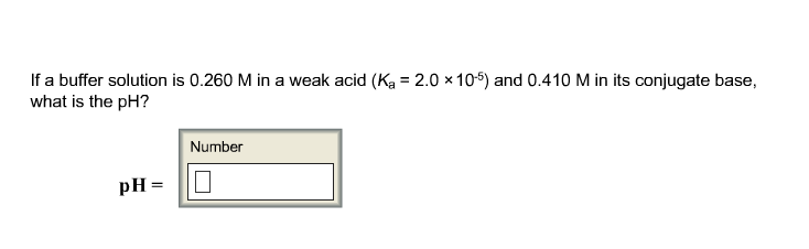 Solved If a buffer solution is 0.260 M in a weak acid (Ka | Chegg.com