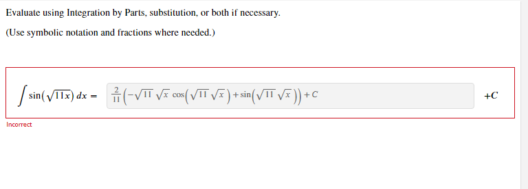Solved Evaluate using Integration by Parts, substitution, or | Chegg.com