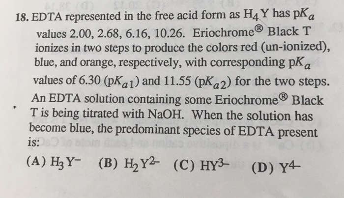 Solved 18. EDTA represented in the free acid form as H4Y has | Chegg.com