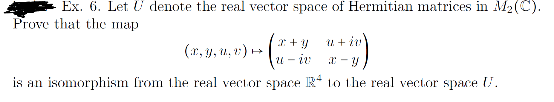 Solved Ex. 6. Let U denote the real vector space of | Chegg.com