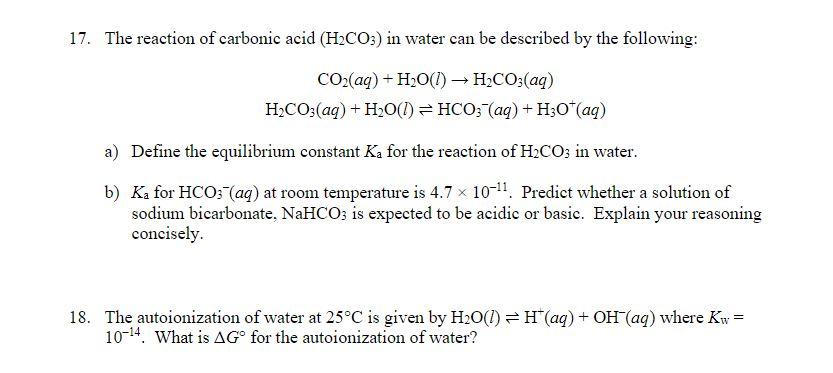 Solved 7. The reaction of carbonic acid (H2CO3) in water can | Chegg.com