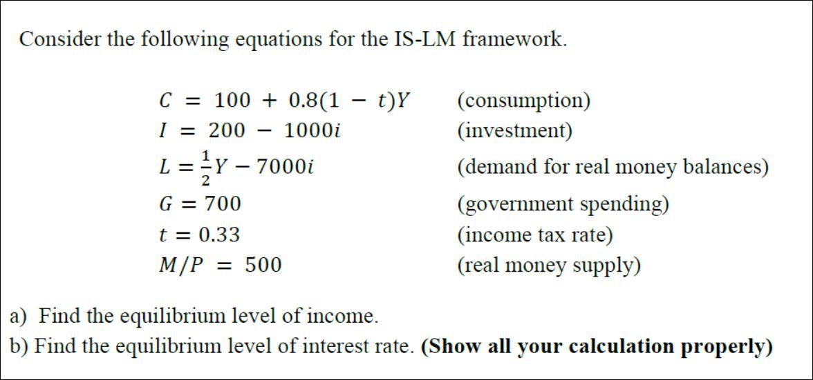 Solved Consider the following equations for the IS-LM | Chegg.com