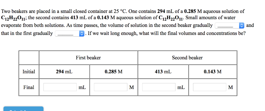 Solved Two beakers are placed in a small closed container at | Chegg.com