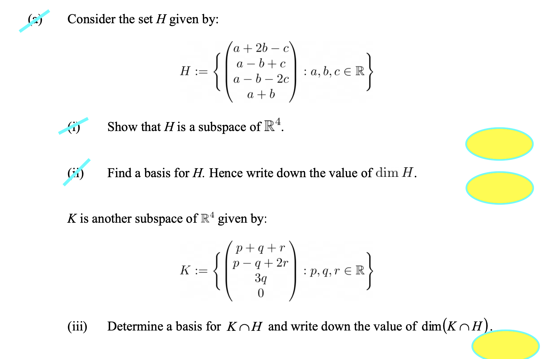 Solved (i) ﻿Consider the set H ﻿given | Chegg.com