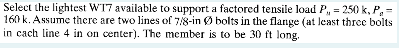 Solved = Select the lightest WT7 available to support a | Chegg.com