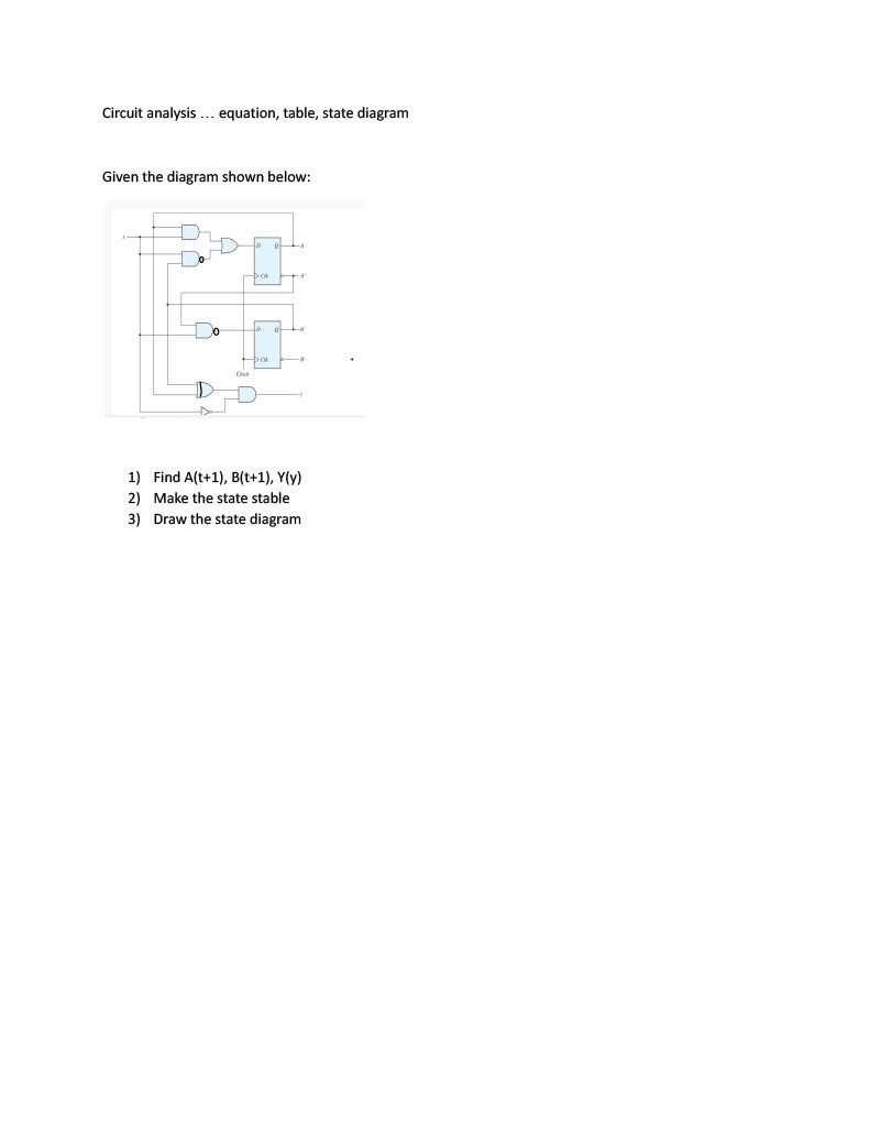 Solved Circuit analysis ... equation, table, state diagram | Chegg.com