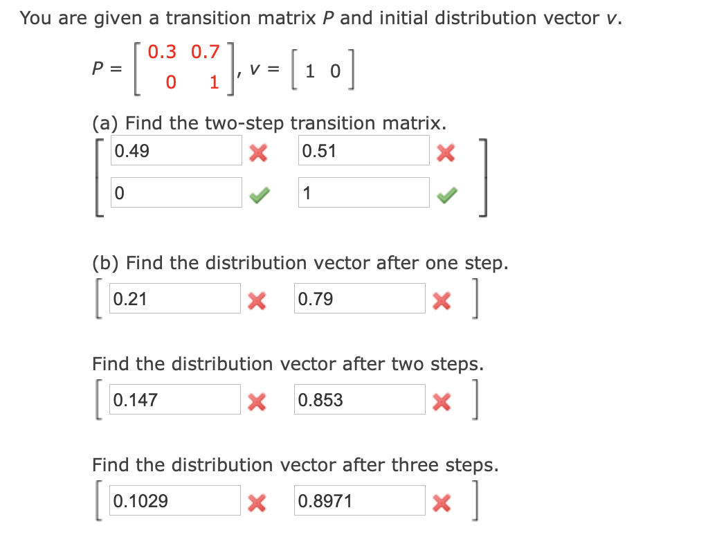 Solved You are given a transition matrix P and initial | Chegg.com