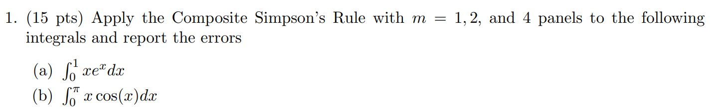 (15 pts) Apply the Composite Simpson's Rule with | Chegg.com