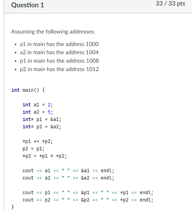 Solved Question 1 33 / 33 pts Assuming the following | Chegg.com