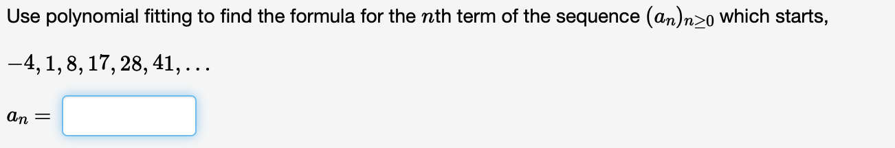 Solved Use polynomial fitting to find the formula for the | Chegg.com