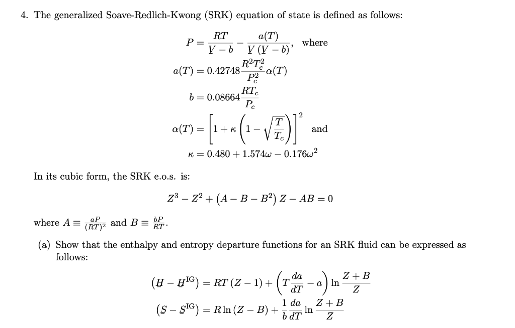 Solved 4. The generalized Soave-Redlich-Kwong (SRK) equation | Chegg.com