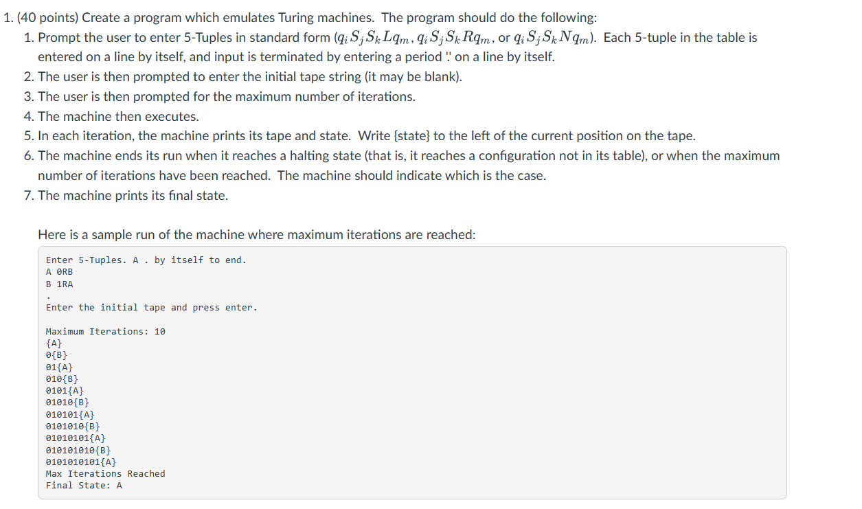 Solved (40 points) Create a program which emulates Turing | Chegg.com