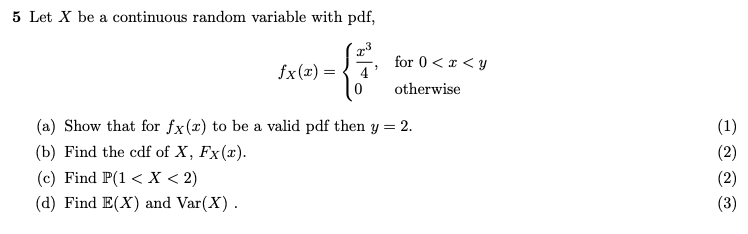 Solved 5 Let X be a continuous random variable with pdf, | Chegg.com